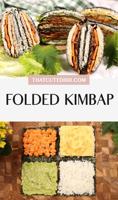 Folded Kimbap - Korean Tortilla Hack - That Cute Dish!